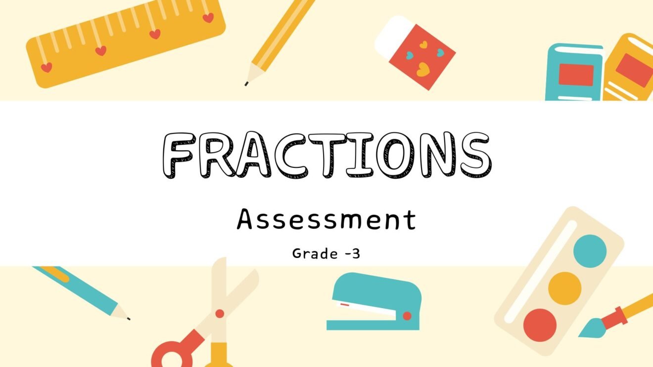 Fractions Assessment Worksheet | Learn with Ashaz